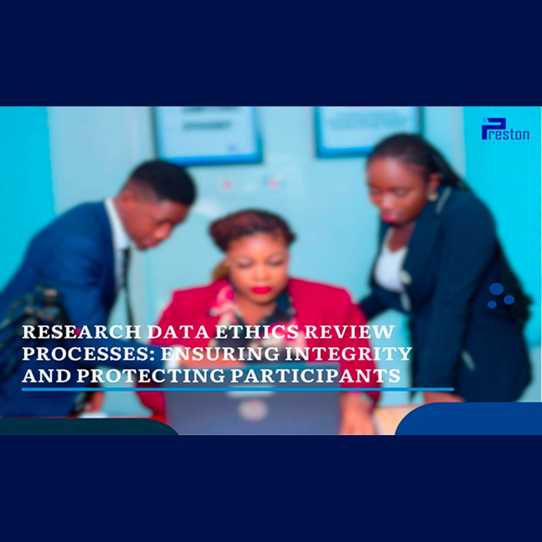Research Data Ethics Review Processes: Ensuring Integrity and ...
